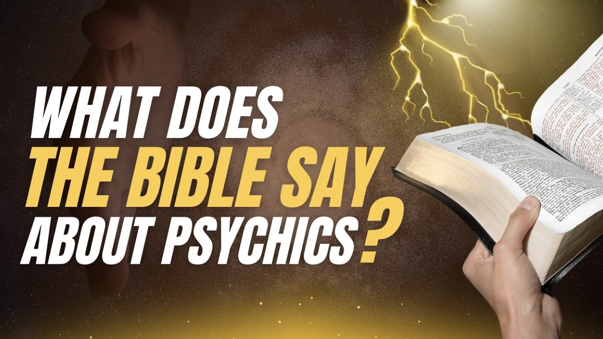 What Does the Bible Say About Psychics? Find the Truth
